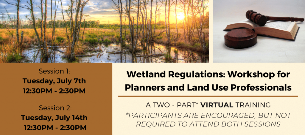Wetland Regulations: Workshop for Planners and Land Use Professionals ...